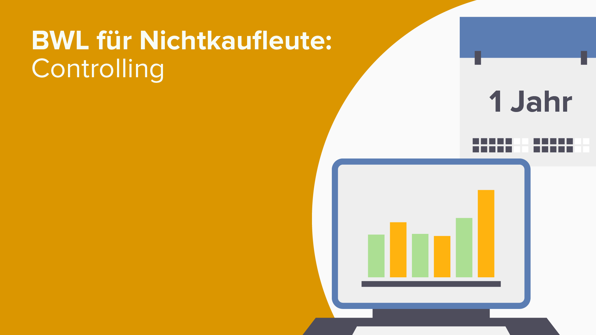 Controlling - BWL für Nichtkaufleute – Online Video | Lecturio
